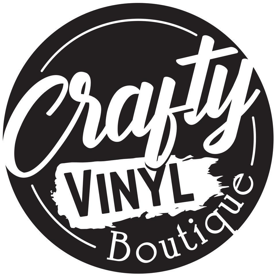Crafty Vinyl Boutique | Crafty Vinyl Boutique